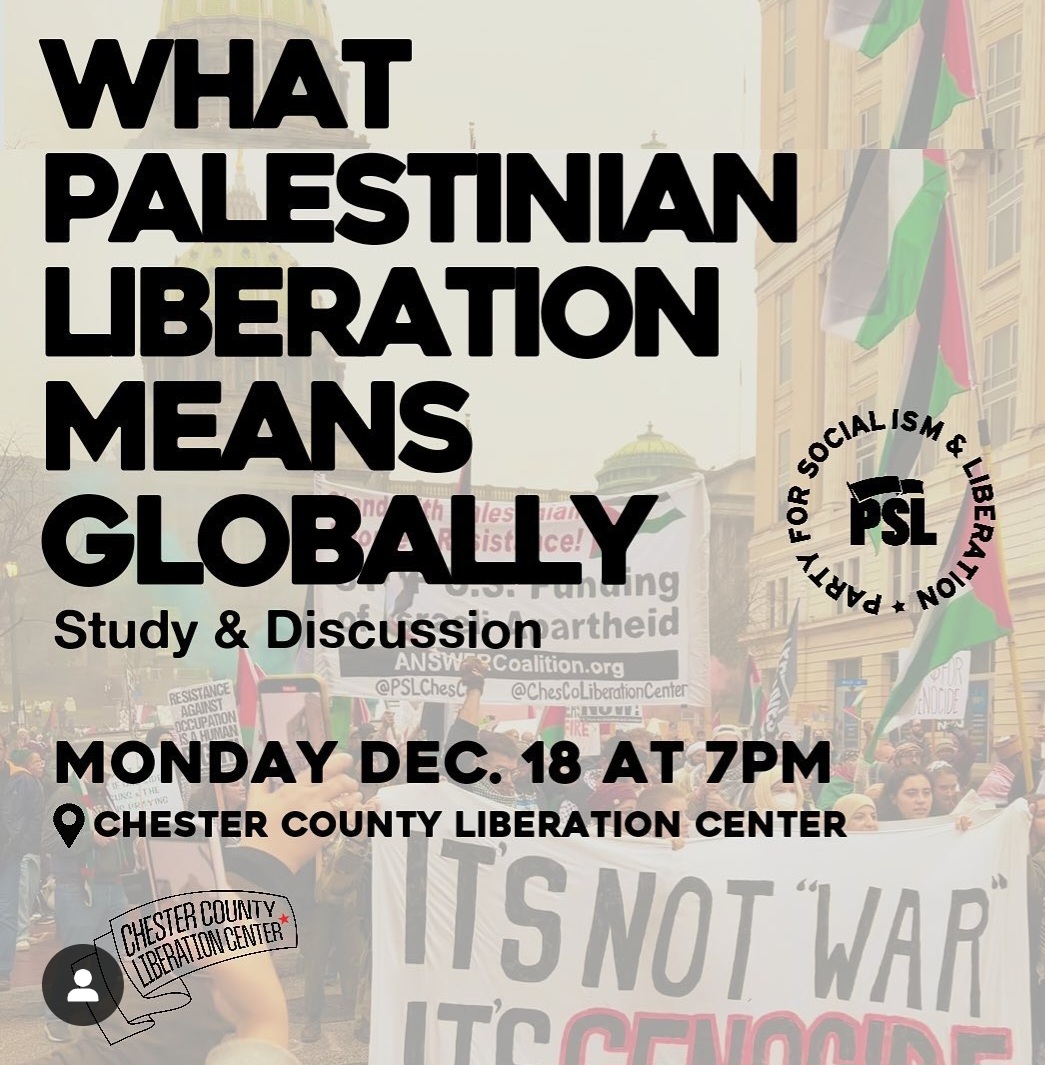 What Palestine Liberation Means Globally – Southeast PA Liberation Centers
